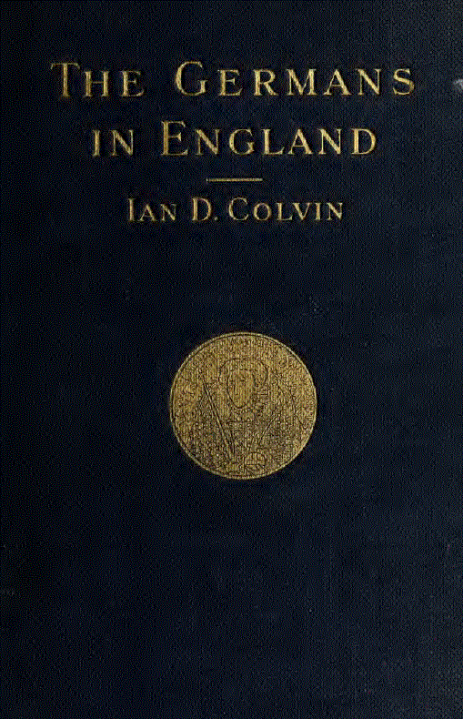 Heritage History | Germans in England by Ian D. Colvin
