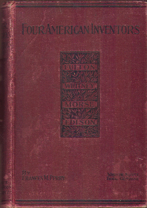 Heritage History | Four American Inventors by Frances Perry